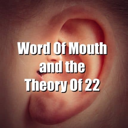 How Word Of Mouth, The Theory Of 22 Works Online - Hypebot
