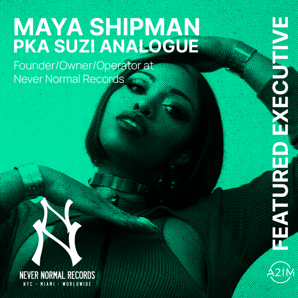 Maya Shipman PKA Suzi Analogue of Never Normal Records [interview ...