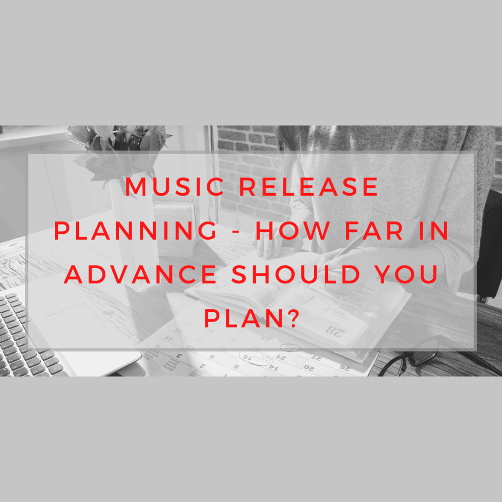 Music release strategy: How far in advance should you plan? - Hypebot