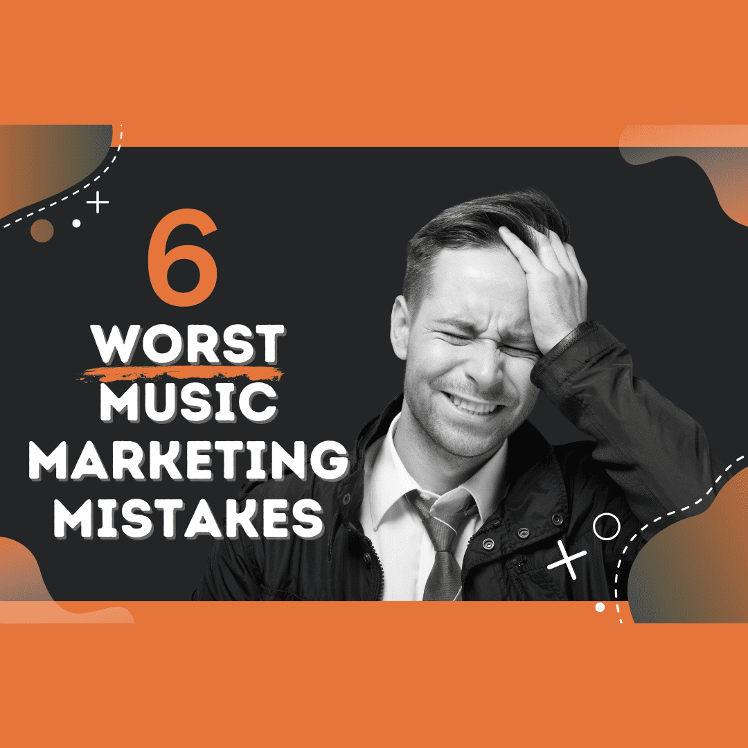 The WORST music marketing mistakes (and how to prevent them) - Hypebot